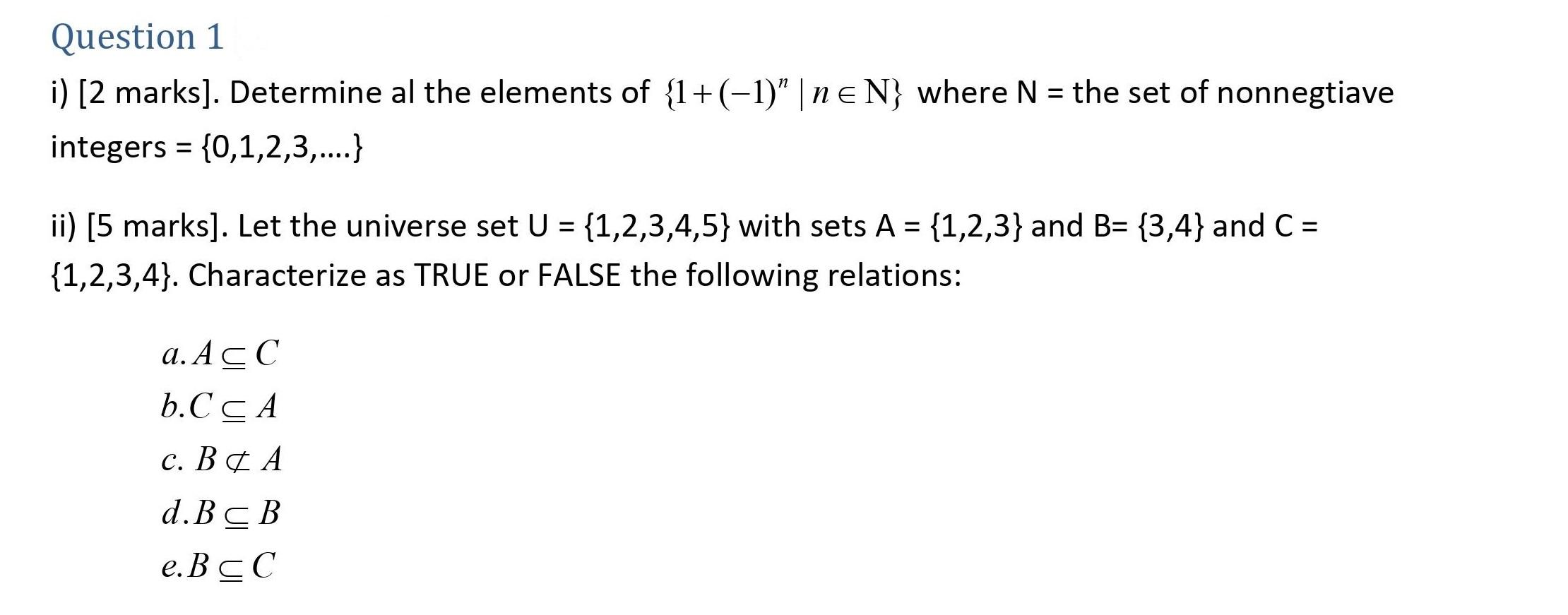 Solved Question 1 i) [2 marks]. Determine al the elements of | Chegg.com