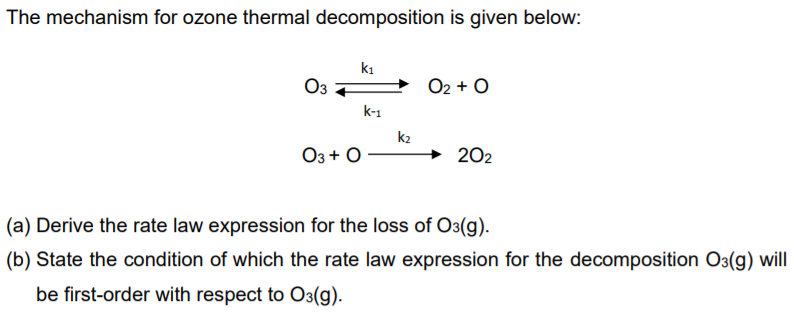 Solved The mechanism for ozone thermal decomposition is | Chegg.com