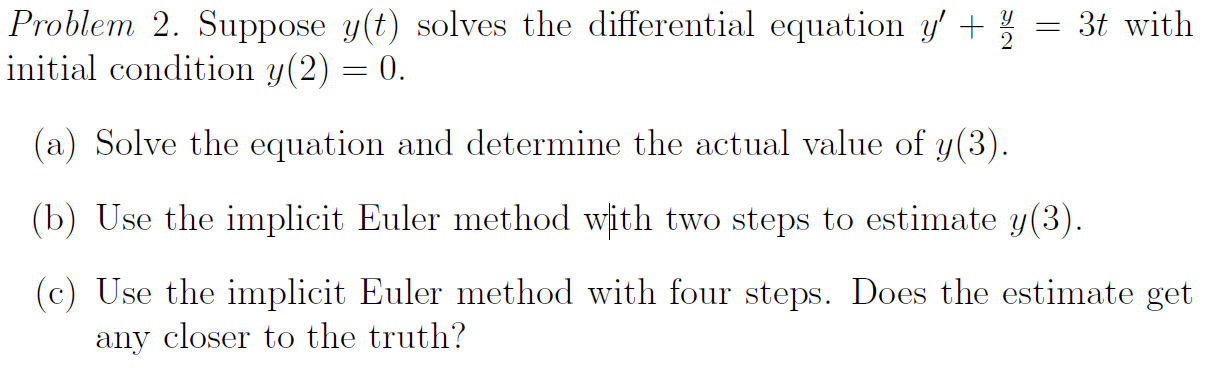 Solved = = 3t with Problem 2. Suppose y(t) solves the | Chegg.com Solved = = 3t with Problem 2. Suppose y(t) solves the | Chegg.com