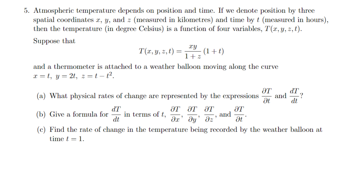 Solved Atmospheric temperature depends on position and time. | Chegg.com
