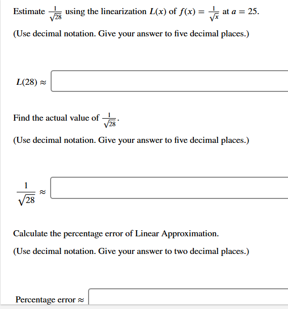 Solved at a = 25. Estimate V28 using the linearization L(x) | Chegg.com