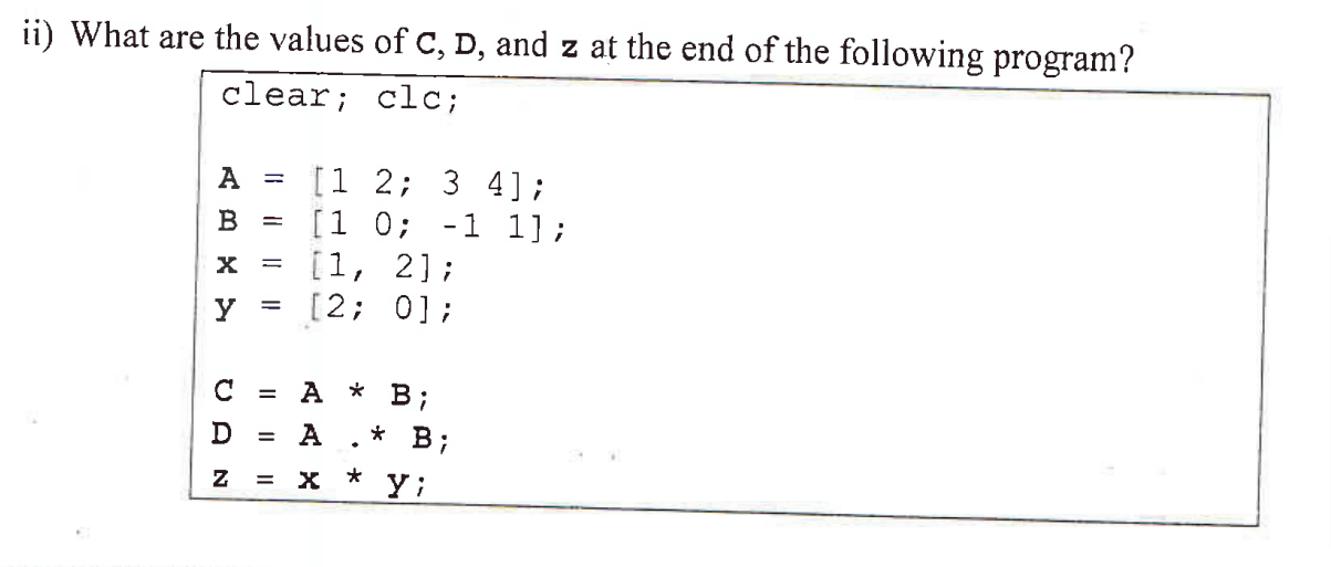 Solved ii) What are the values of C,D, and z at the end of | Chegg.com