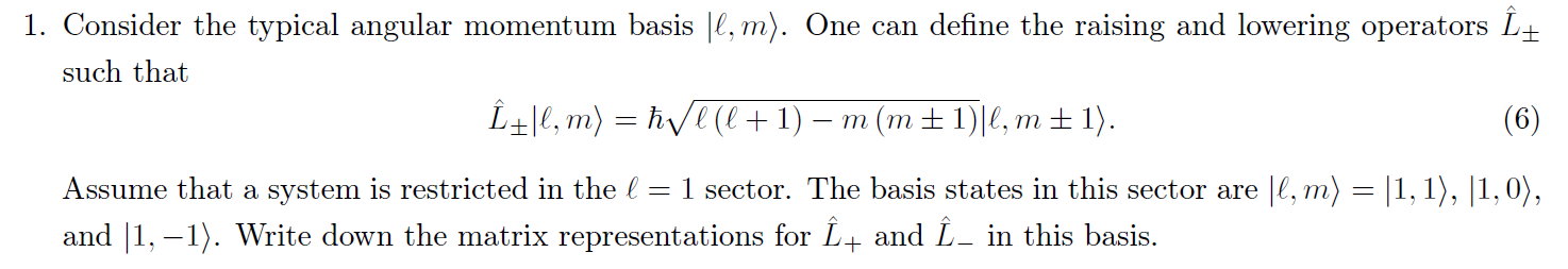 Solved Consider the typical angular momentum basis |l,m:. | Chegg.com