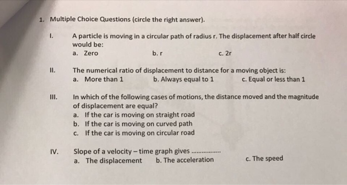 Solved Multiple Choice Questions (circle the right answer). | Chegg.com