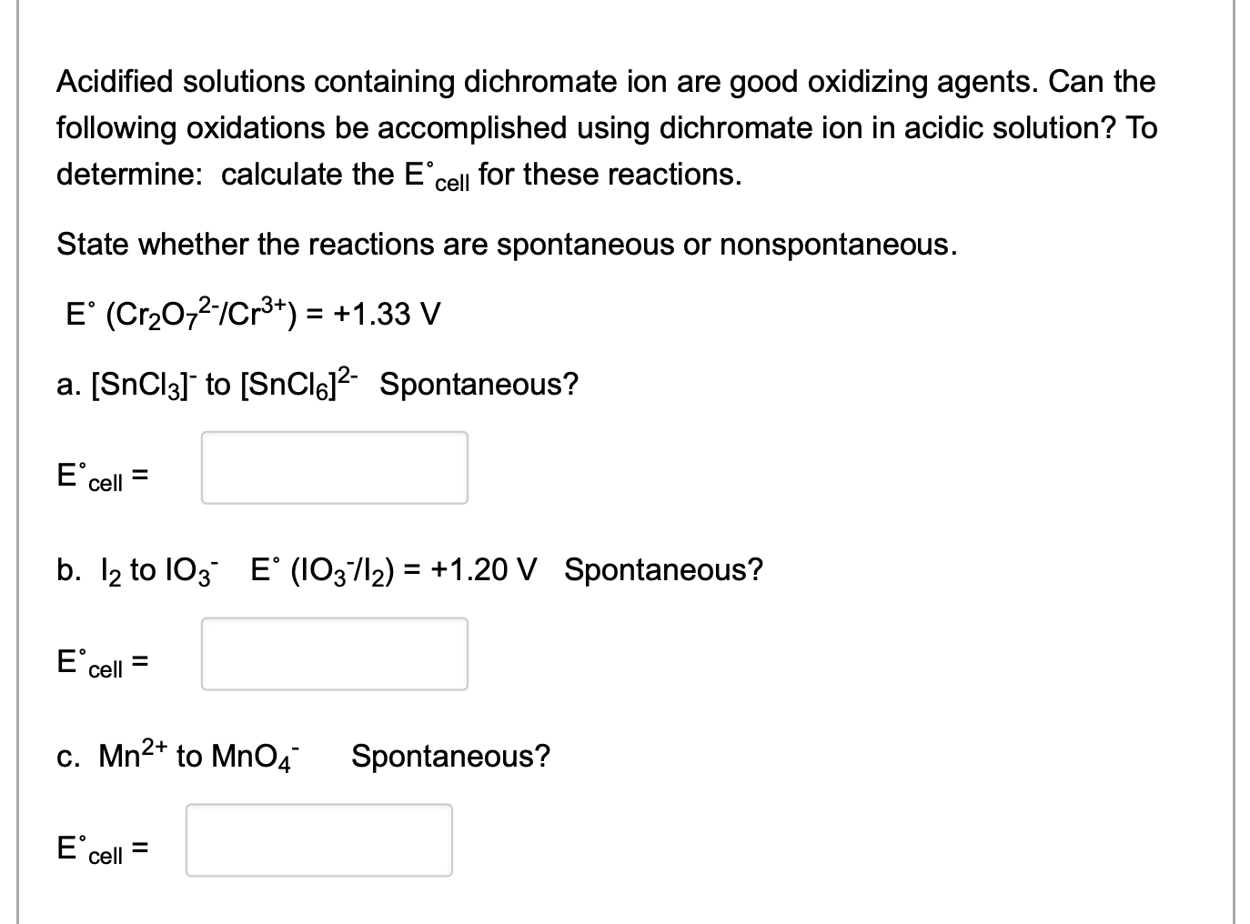 Solved Acidified solutions containing dichromate ion are | Chegg.com