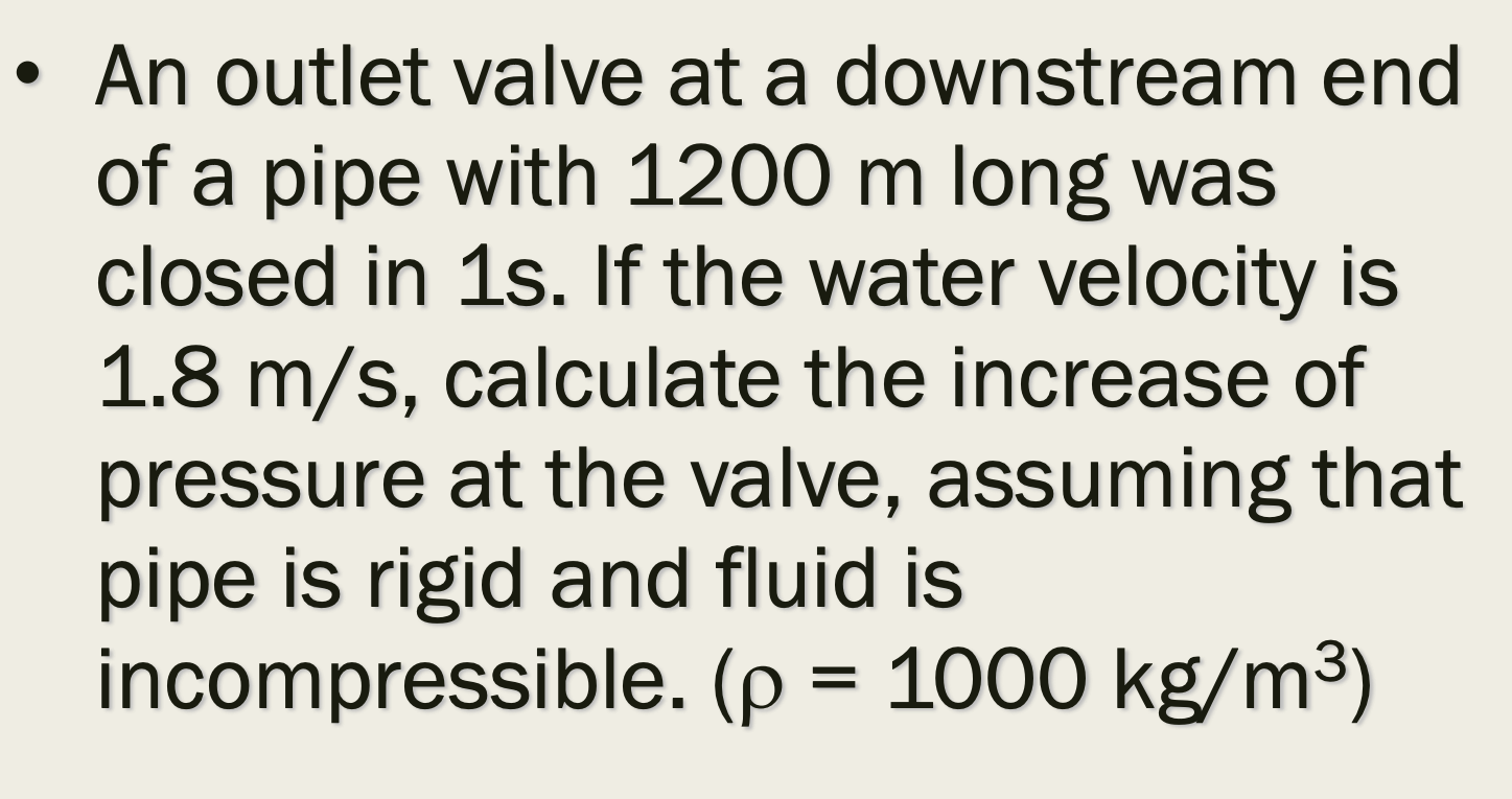 Solved O An outlet valve at a downstream end of a pipe with | Chegg.com