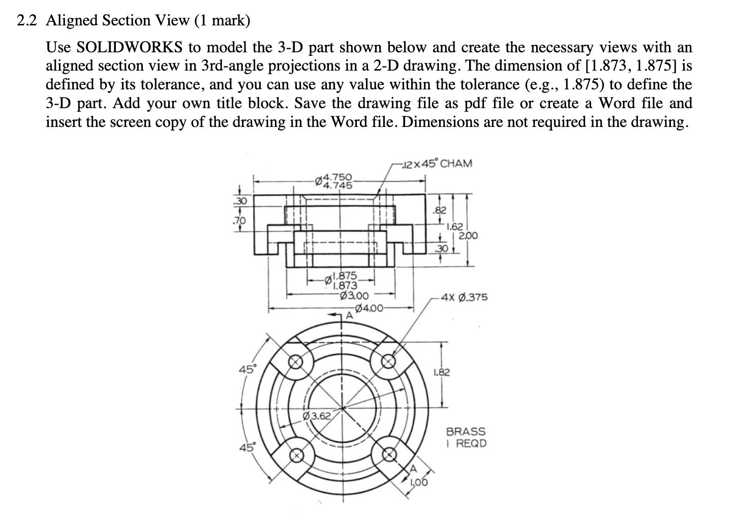 2.2 ﻿Aligned Section View (1 ﻿mark) ﻿Use SOLIDWORKS | Chegg.com