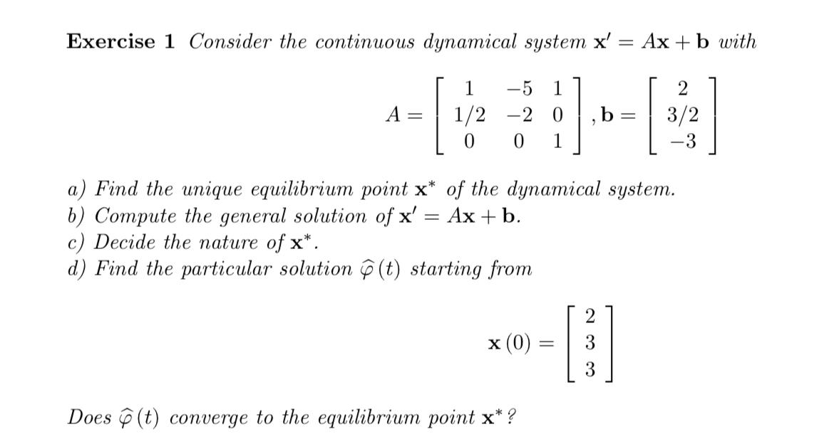 Solved Exercise 1 Consider the continuous dynamical system | Chegg.com