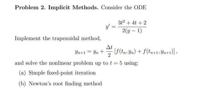 Solved Problem 2. Implicit Methods. Consider the ODE | Chegg.com