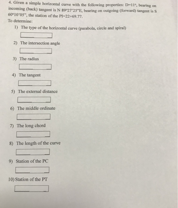 Solved 4. Given a simple horizontal curve with the following | Chegg.com