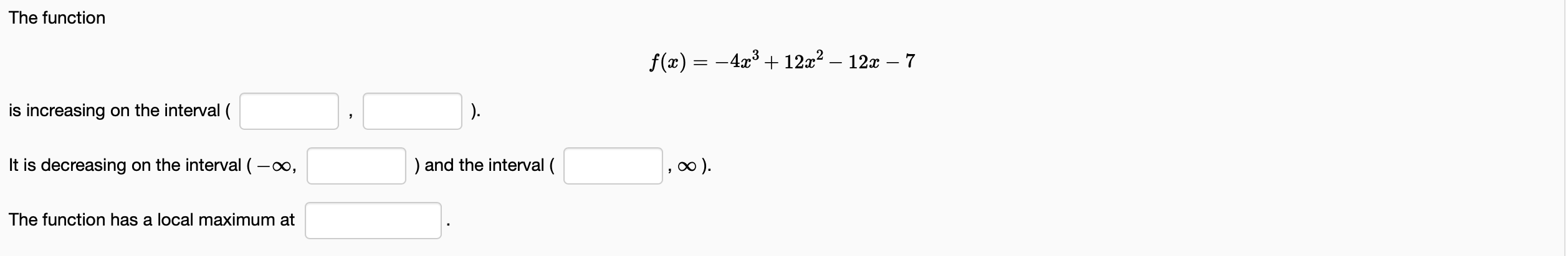 Solved The function f(x)=−4x3+12x2−12x−7 is increasing on | Chegg.com