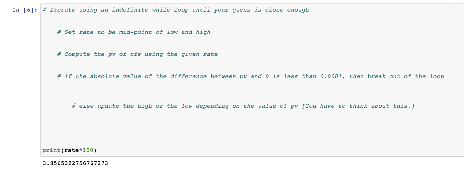 Solved \# Write code to infer the discount rate \# low = the | Chegg.com
