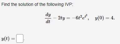 Solved Find the solution of the following IVP: | Chegg.com