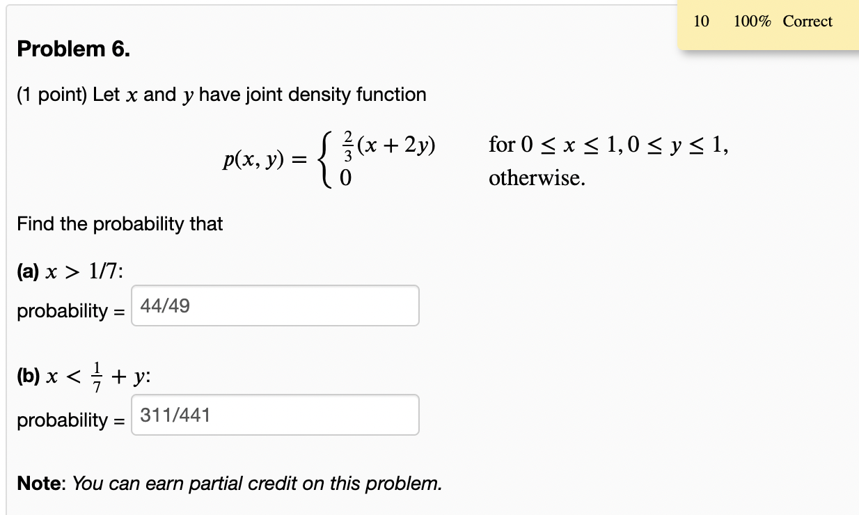 Solved Problem 6. (1 point) Let x and y have joint density | Chegg.com