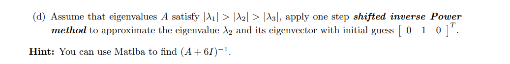 Solved (a) Use the Gershgorin's theorem to locate the | Chegg.com