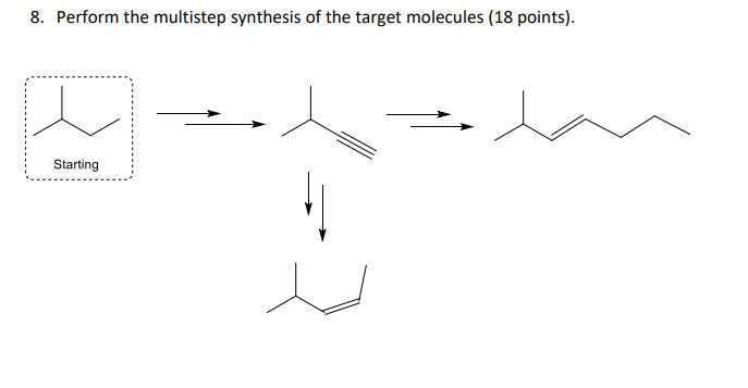 Solved 8. Perform the multistep synthesis of the target | Chegg.com