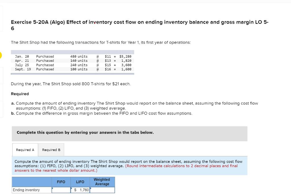 Solved Exercise 5-20A (Algo) Effect of inventory cost flow | Chegg.com