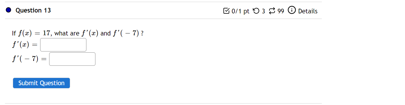 Solved Question 13 B0/1 pt 53 99 0 Details = = If f(x) 17, | Chegg.com Solved Question 13 B0/1 pt 53 99 0 Details = = If f(x) 17, | Chegg.com