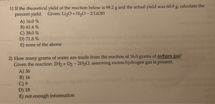 Solved 1) If the theoretical yield of the reaction below is | Chegg.com