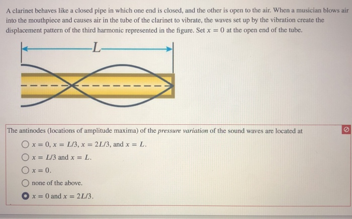 Solved A clarinet behaves like a closed pipe in which one | Chegg.com