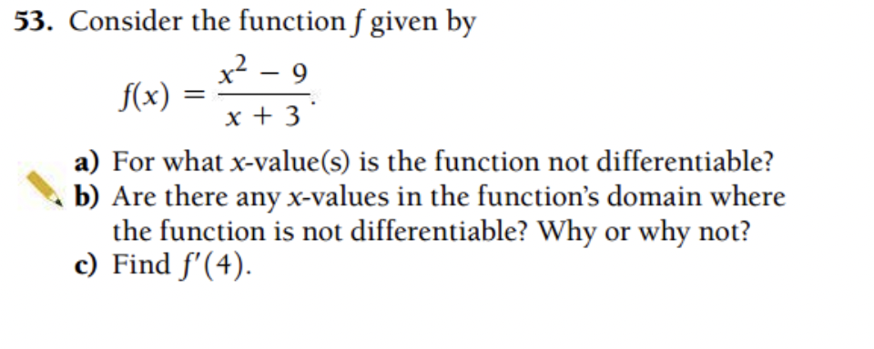 Solved 53. Consider the function f given by f(x)=x+3x2−9. a) | Chegg.com