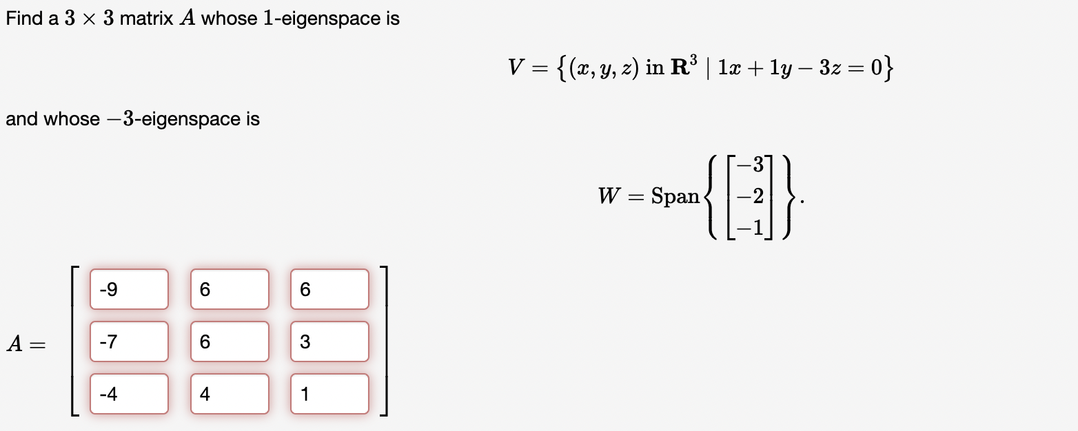 Solved Find a 3×3 ﻿matrix A whose 1 -eigenspace | Chegg.com