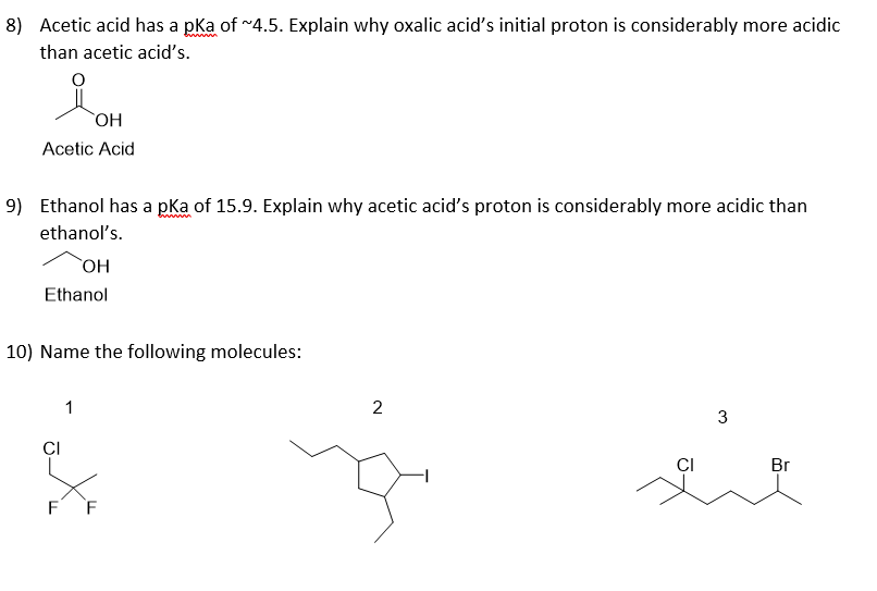 Solved 8) Acetic acid has a pKa of 4.5. Explain why oxalic | Chegg.com