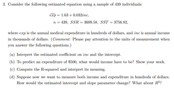 Solved Consider the following estimated equation using a | Chegg.com