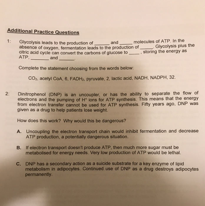 Solved Additional Practice Questions 1: Glycolysis leads to | Chegg.com