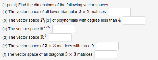 (1 point) Find the dimensions of the following vector | Chegg.com
