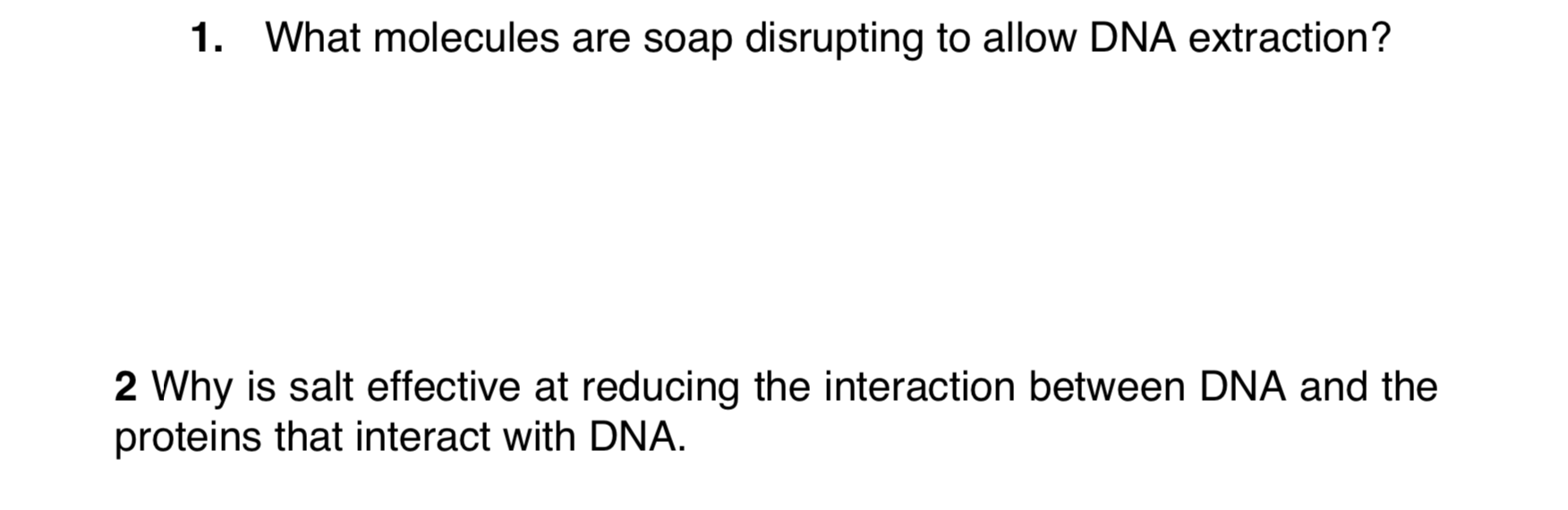 Solved 1. What molecules are soap disrupting to allow DNA | Chegg.com