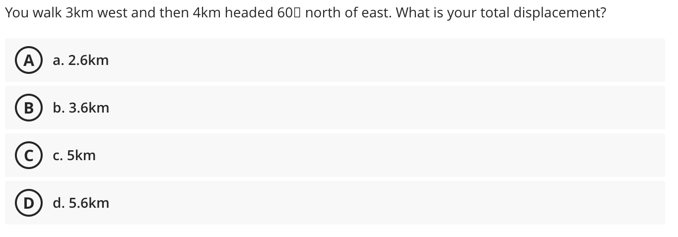 Solved You walk 3 km west and then 4 km headed 600 north of | Chegg.com