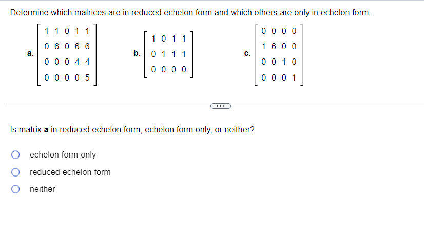 Solved Determine which matrices are in reduced echelon form | Chegg.com