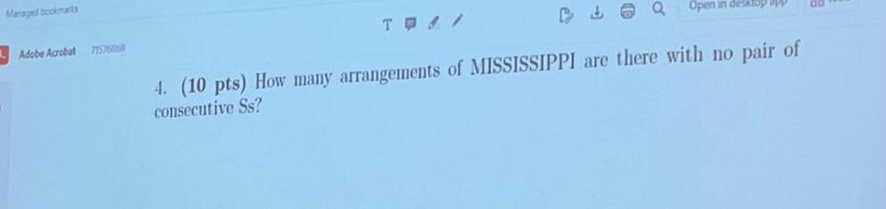 Solved 4. (10 pts) How many arrangements of MISSISSIPPI are | Chegg.com