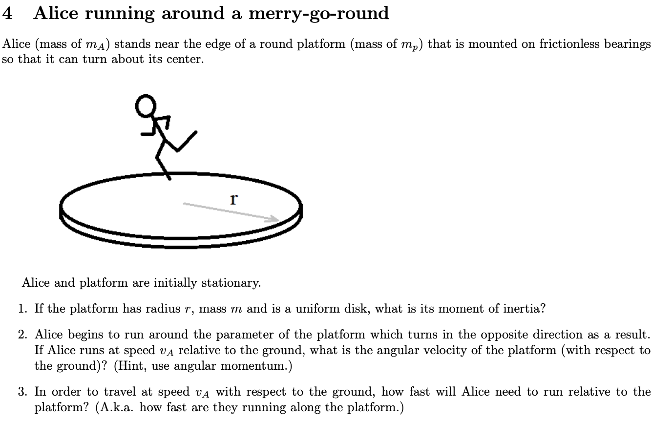 Solved 4 Alice running around a merry-go-round Alice (mass | Chegg.com