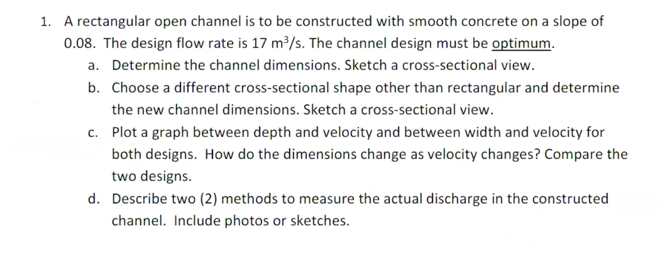 Solved 1. A rectangular open channel is to be constructed | Chegg.com