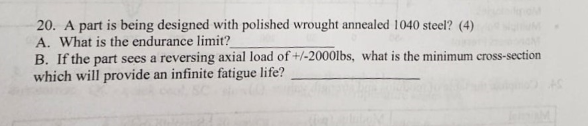 Solved 20. A part is being designed with polished wrought | Chegg.com