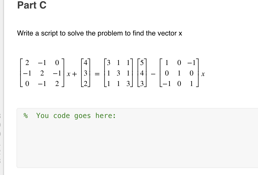 Solved Part C Write a script to solve the problem to find | Chegg.com