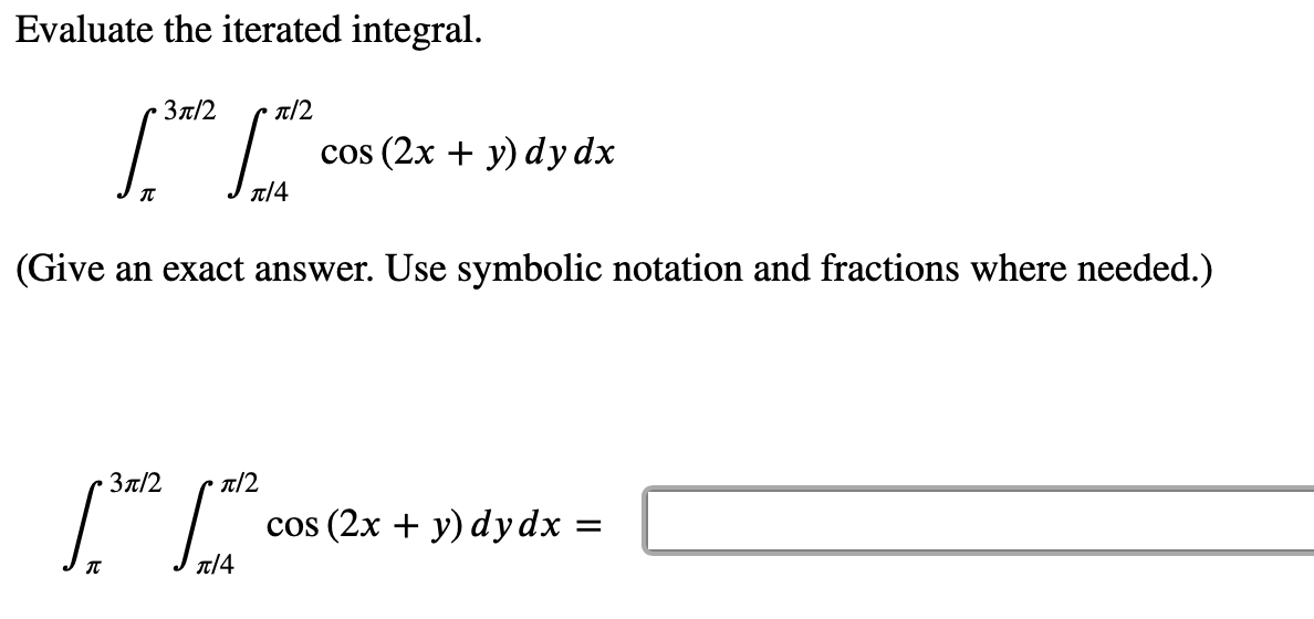 Solved Evaluate the iterated integral. | Chegg.com