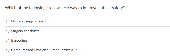 Solved Which of the following is a low-tech way to improve | Chegg.com