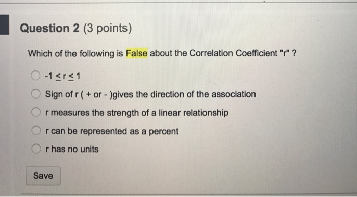 Solved Question 2 (3 points) Which of the following is False | Chegg.com