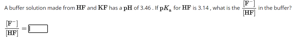 Solved A buffer solution made from HF and KF has a pH of | Chegg.com