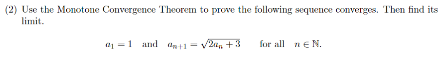 Solved (2) Use the Monotone Convergence Theorem to prove the | Chegg.com