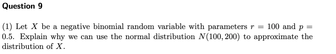 Solved Question 9 (1) Let X be a negative binomial random | Chegg.com