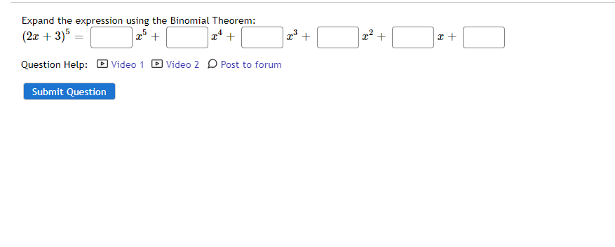 Solved Expand the expression using the Binomial Theorem: (4x | Chegg.com