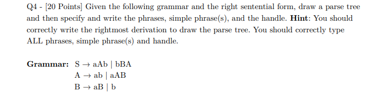 Solved Q4 - [20 Points] Given the following grammar and the | Chegg.com