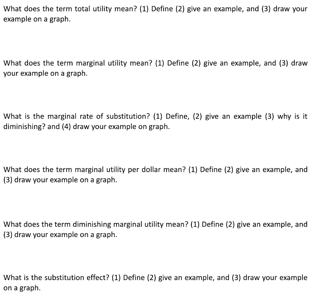 Solved What does the term total utility mean? (1) Define (2) | Chegg.com