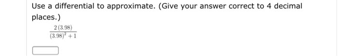 Solved Use differentials to approximate the quantity. (Give | Chegg.com