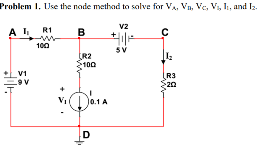 Solved 1=Problem 1. ﻿Use the node method to solve for | Chegg.com