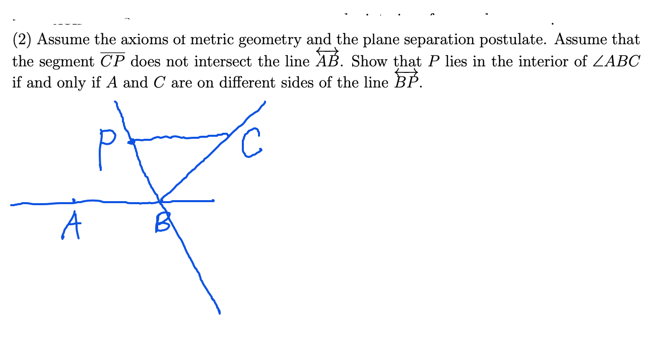 Solved (2) Assume the axioms of metric geometry and the | Chegg.com